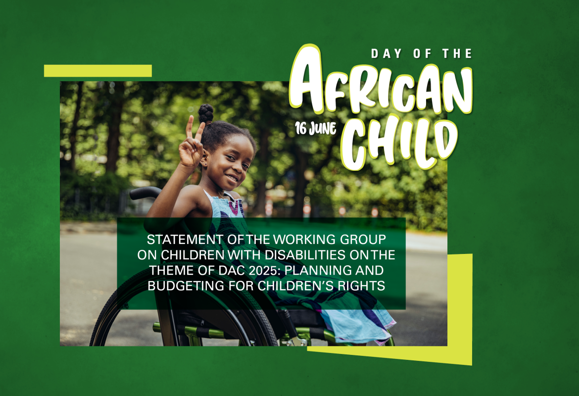 Statement of the Working Group on Children with Disabilities On the theme of DAC 2025: Planning ...